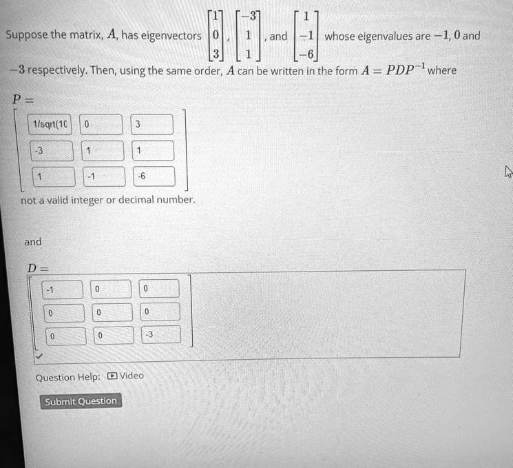 SOLVED: Suppose the matrix, A, has eigenvectors v1, v2, and v3, whose eigenvalues are -1, 0, and ...