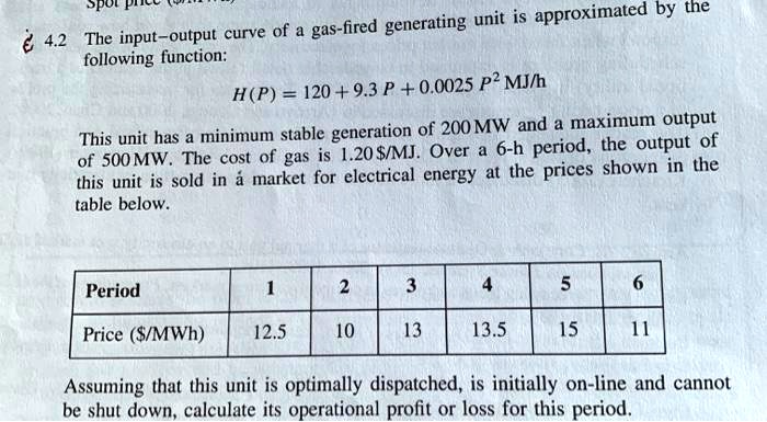 SOLVED: PPUi p approximated by the fired generating unit is gas- 42 The ...