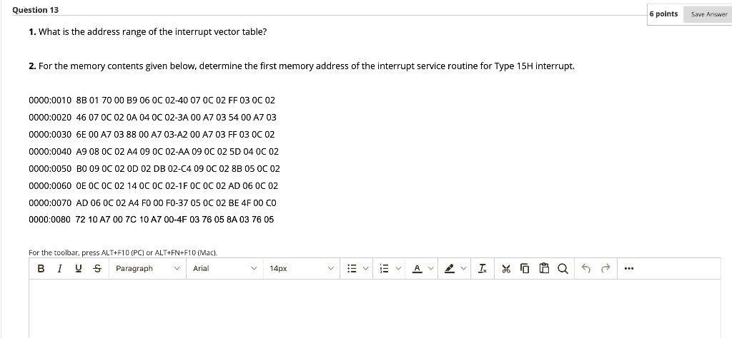 1. What is the address range of the interrupt vector table? 2. For the ...