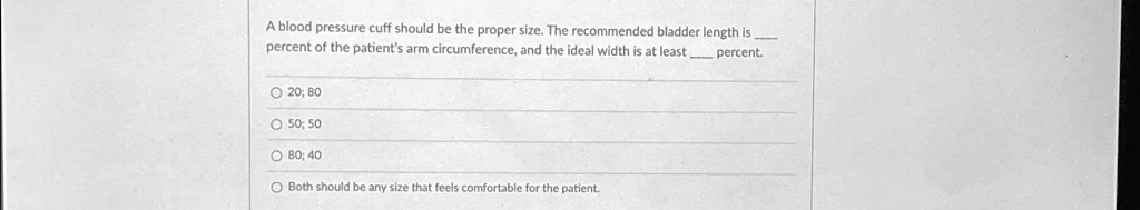 a blood pressure cuff should be the proper size the recommended bladder ...