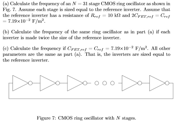 SOLVED: a) Calculate the frequency of an N = 3-stage CMOS ring ...