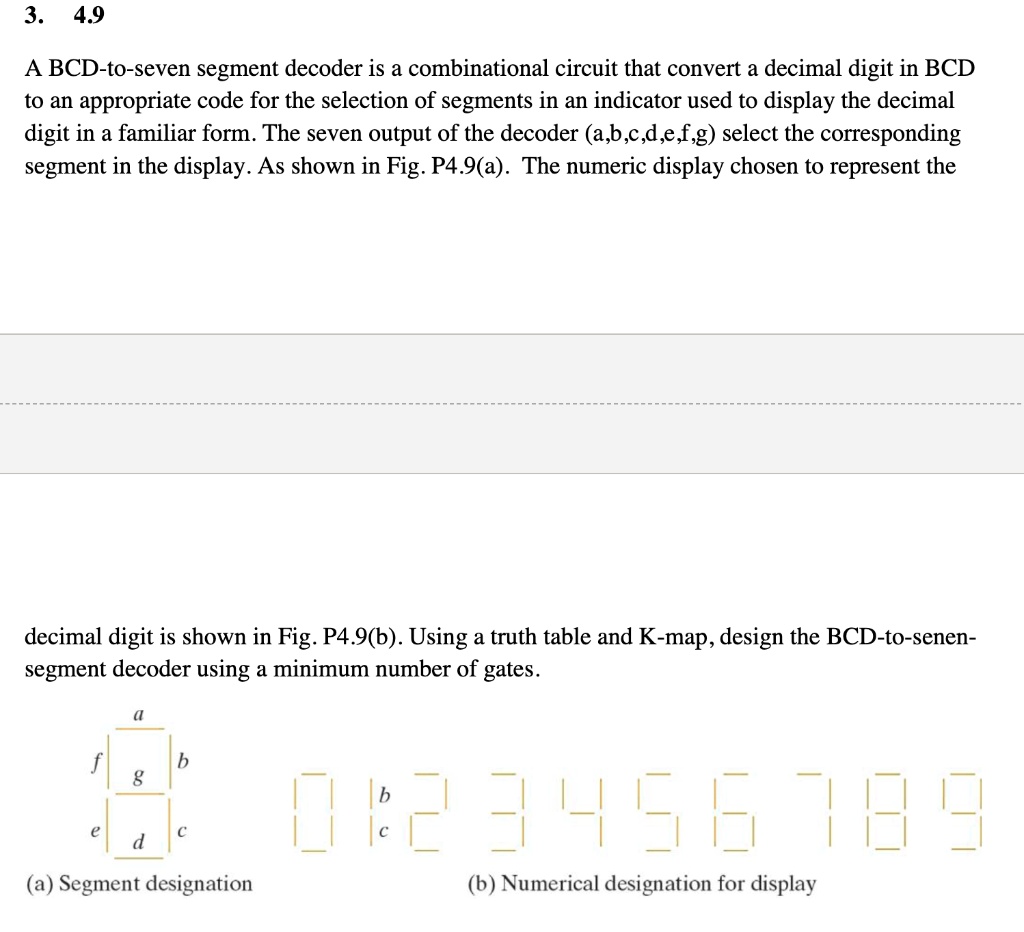 SOLVED: A BCD-to-seven segment decoder is a combinational circuit that converts a decimal digit ...