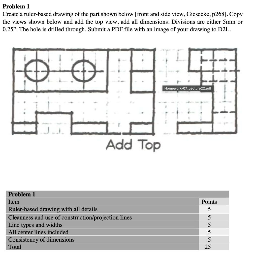 Problem 1 Create a ruler-based drawing of the part shown below [front and side view, Giesecke ...
