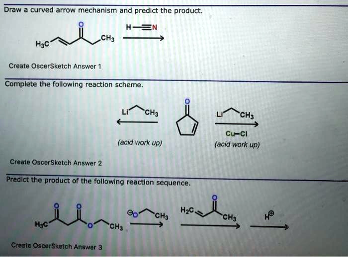 Draw a curved arrow mechanism and predict the...