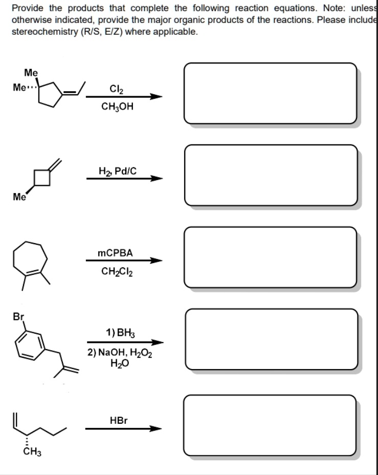 SOLVED: Provide the products that complete the following reaction ...