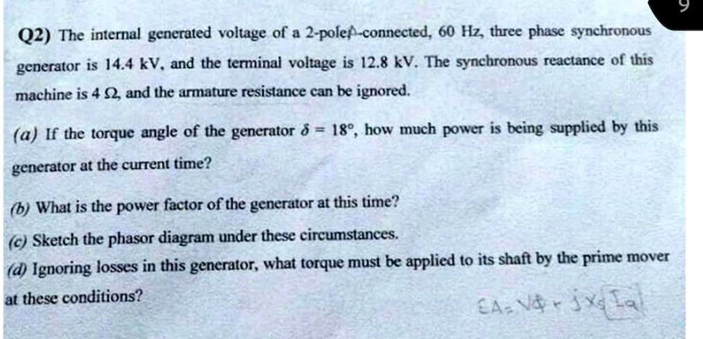 SOLVED: Q2) The internal generated voltage of a 2-pole, 60 Hz three-phase synchronous generator ...