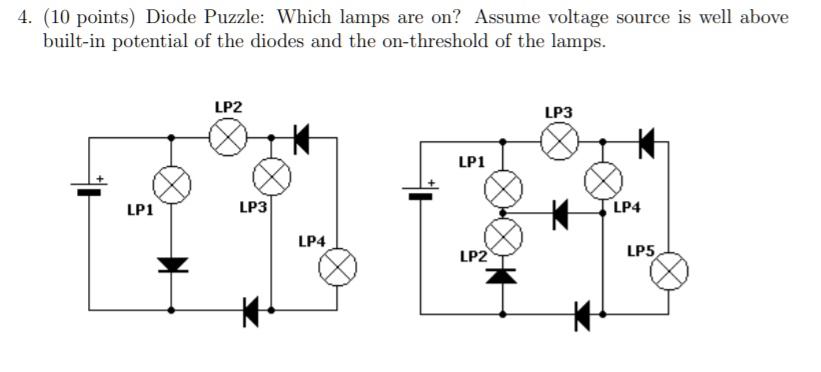 4. (10 points) Diode Puzzle: Which lamps are on? Assume voltage source ...