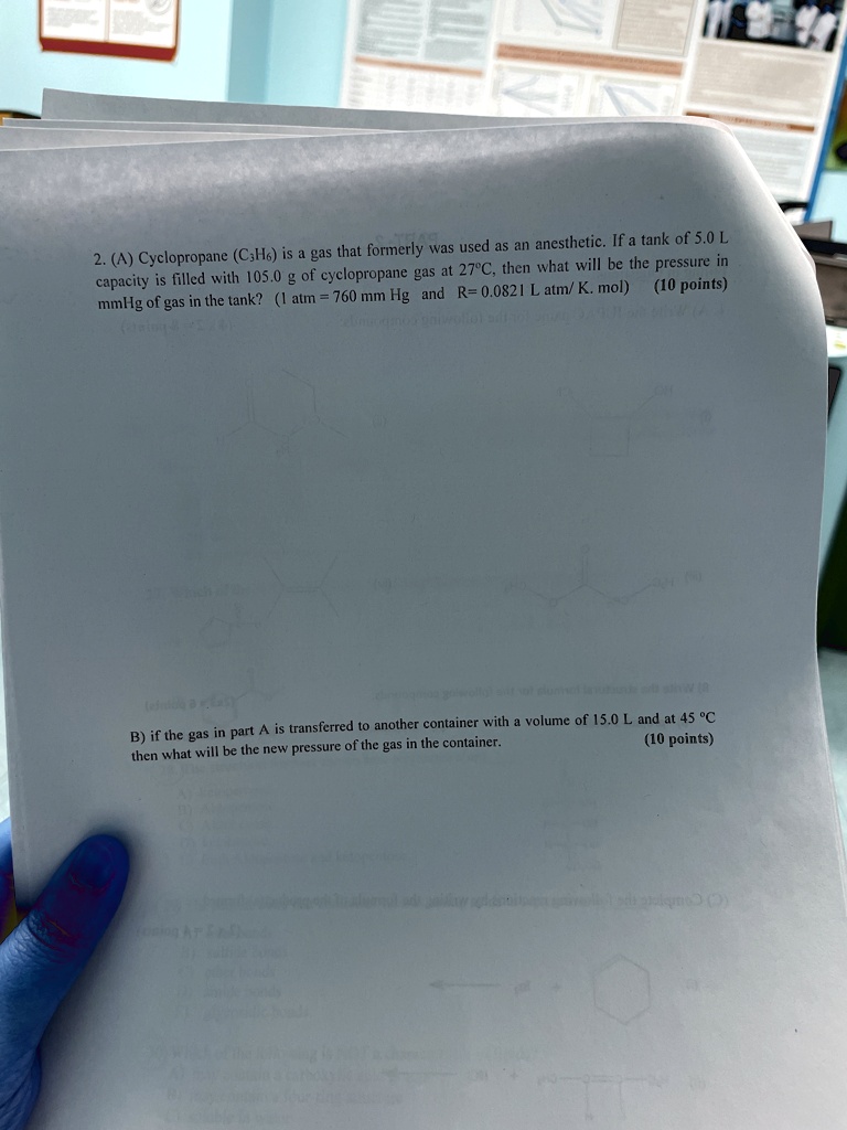SOLVED: Two questions 2.A Cyclopropane (C;Hs is a gas that formerly was ...