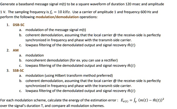 SOLVED: Generate a baseband message signal m(t) to be a square waveform ...