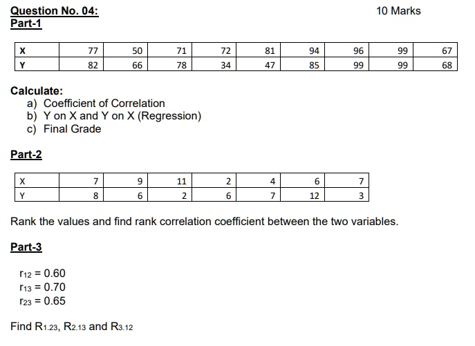 SOLVED: Question No. 04: Part-1 10 Marks Calculate: Coefficient of Correlation Y on X and Y on X ...