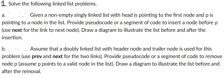 Video Solution Solve The Following Linked List Problems Given A Non Empty Singly Linked List 1134