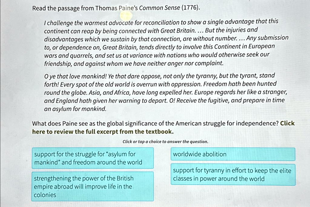 SOLVED: Read the passage from Thomas Paine's Common Sense (1776). I ...