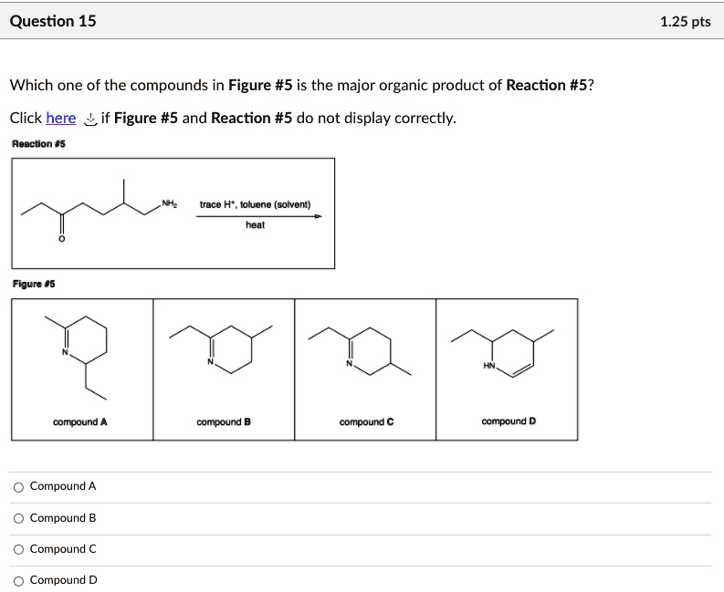 SOLVED: Question 15 1.25 pts Which one of the compounds in Figure #5 is ...