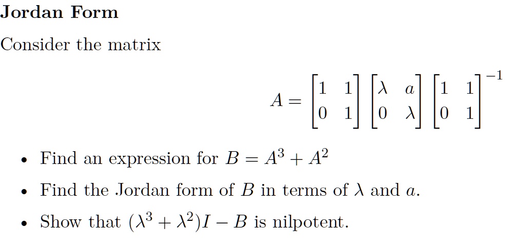 SOLVED: Jordan Form Consider the matrix 1 A = 0 4[ 3 Find an expression ...