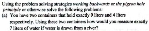 Using the problem solving strategies working backwards or the pigeon ...