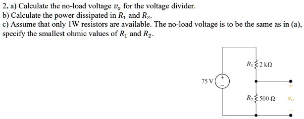 2. a) Calculate the no-load voltage vo for the voltage...