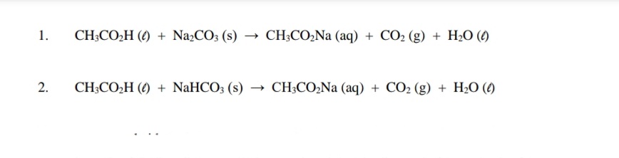 SOLVED: 1. CH3CO2H(ℓ)+Na2CO3( s) →CH3CO2Na(aq)+CO2( g)+H2O(ℓ) 2 ...
