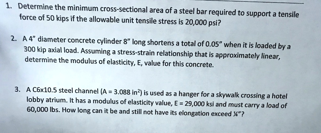 SOLVED: 1.Determine the minimum cross-sectional area of a steel bar ...