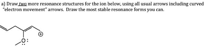 a draw lg more resonance structures for the ion below using all usual ...
