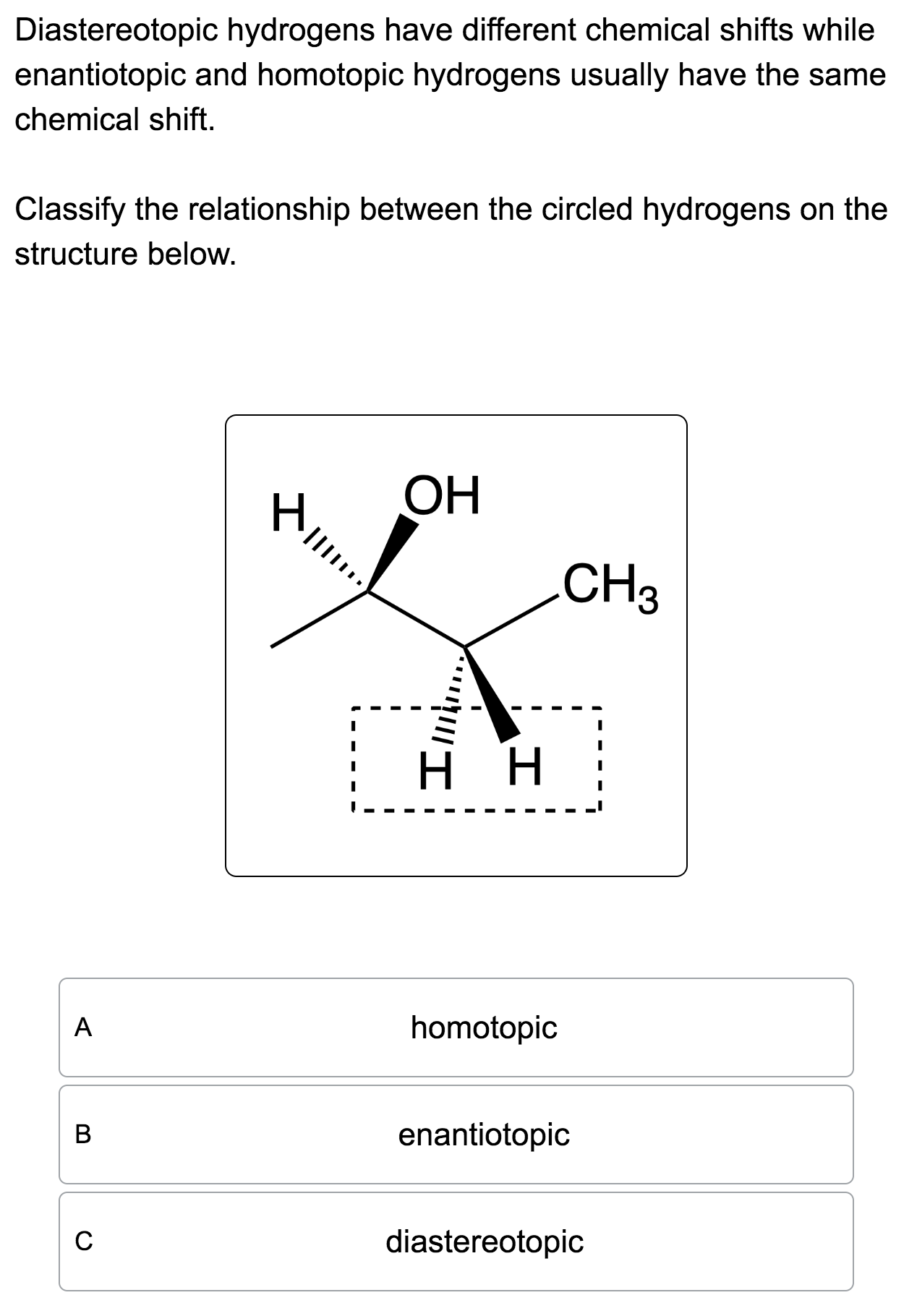 diastereotopic hydrogens have different chemical shifts while ...