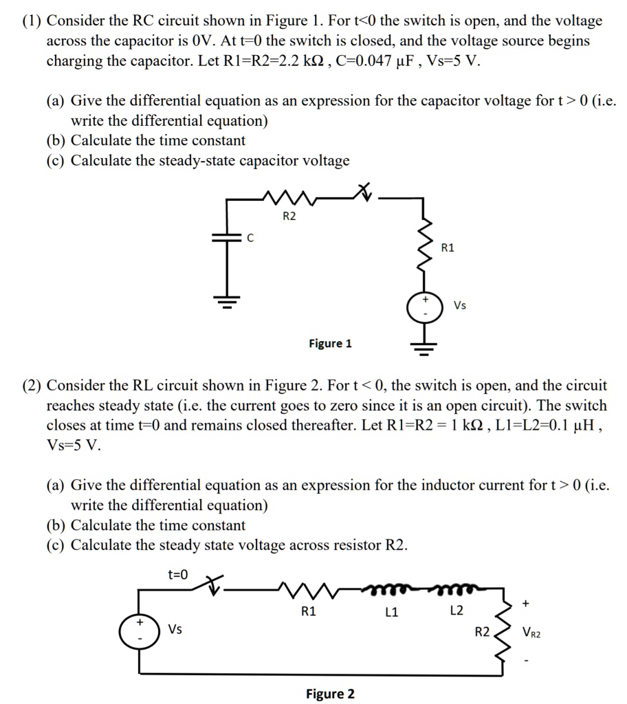 SOLVED: Consider the RC circuit shown in Figure 1. For t