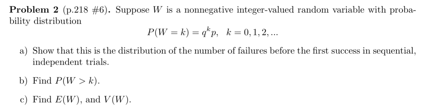 Solved Problem 2 P218 6 Suppose W Is A Nonnegative Integer Valued Random Variable With 