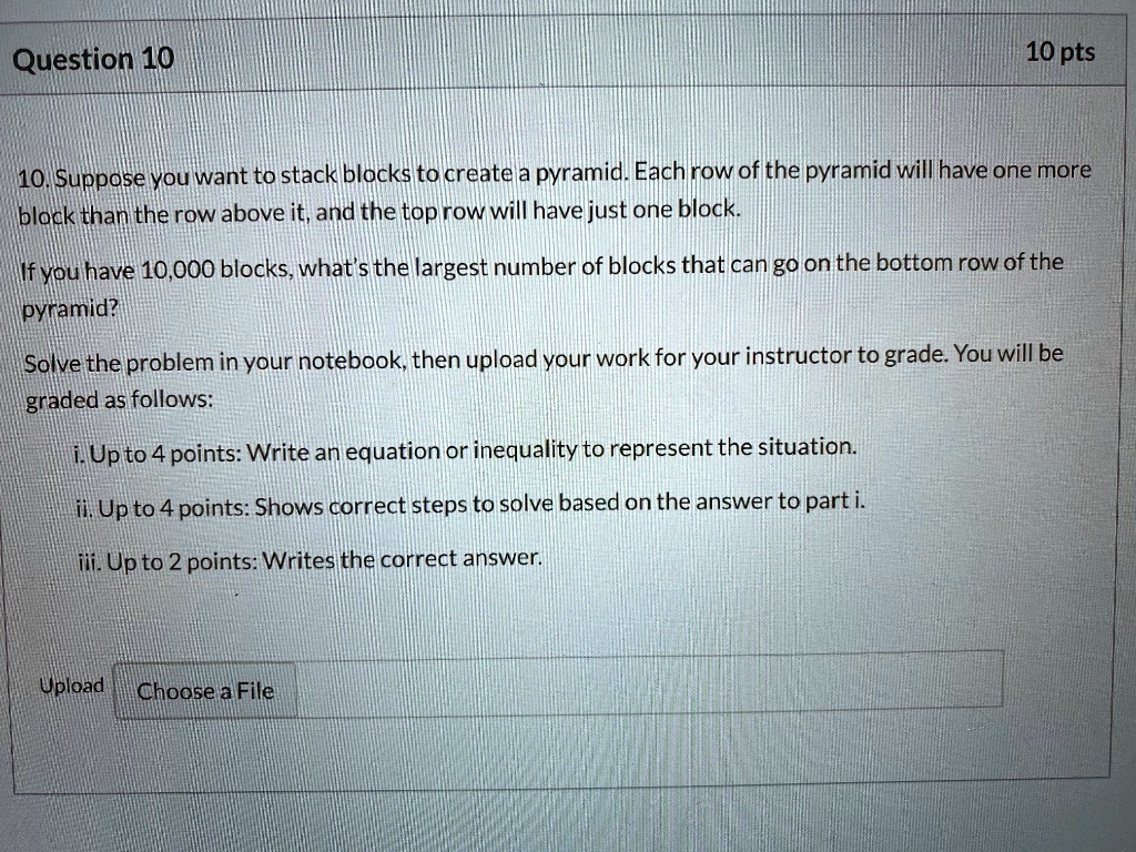 SOLVED: 10. Suppose you want to stack blocks to create a pyramid. Each ...