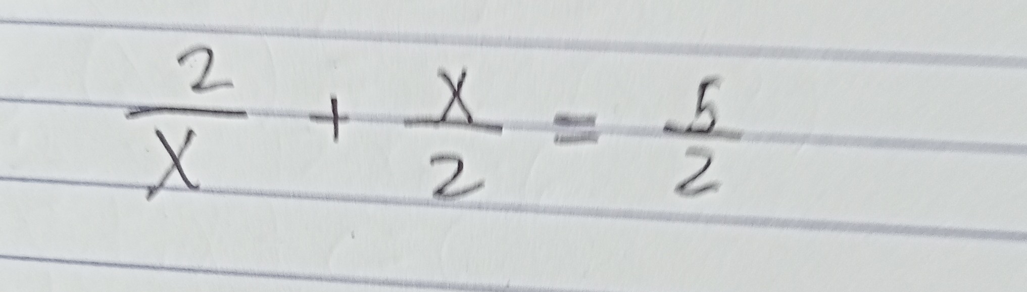 [GET ANSWER] (2)/(x)+(x)/(2)=(5)/(2)