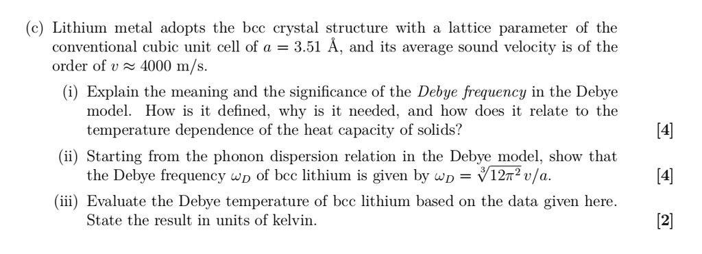 SOLVED: Please show full steps so I can learn for my exam. Thank you. (c) Lithium metal adopts ...