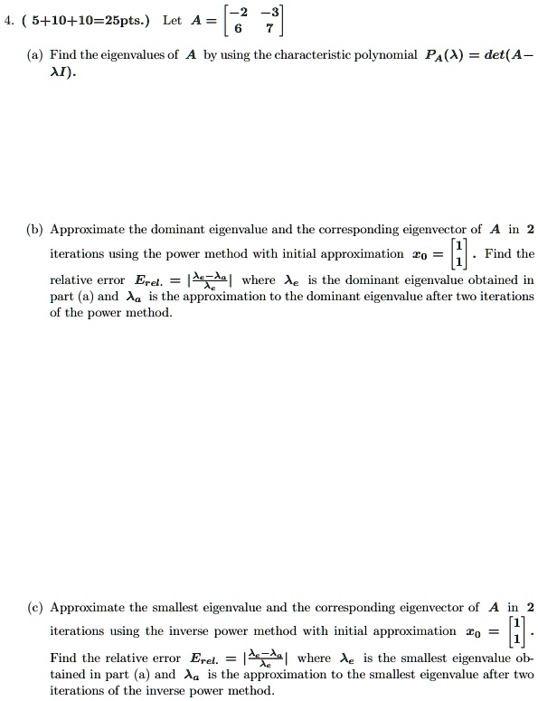 SOLVED: _2 5+10+10=25pts:) Let A = a) Find the eigenvalues of AI) _ by ...