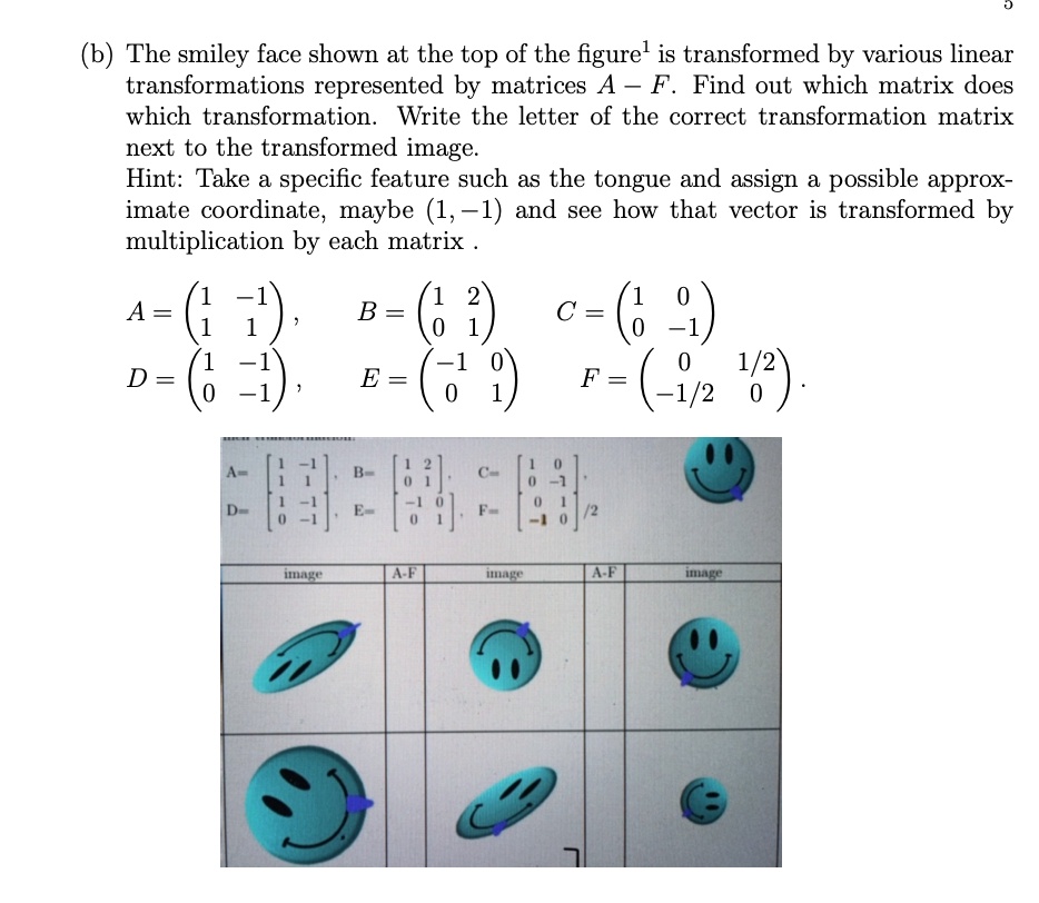 SOLVED: The smiley face shown at the top of the figurel is transformed ...