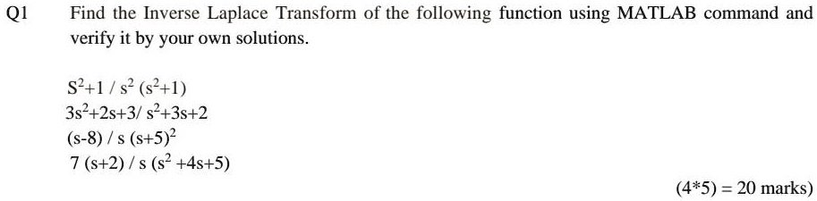SOLVED: Question 1 please! thank you! Q1 Find the Inverse Laplace ...