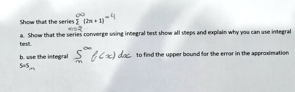 SOLVED:4 Show that the series â‚¬ (Zn + 1) a, Show that the series ...