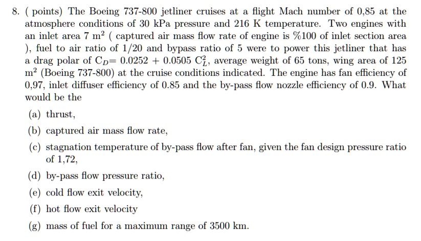 SOLVED: 8. points The Boeing 737-800 jetliner cruises at a flight Mach ...