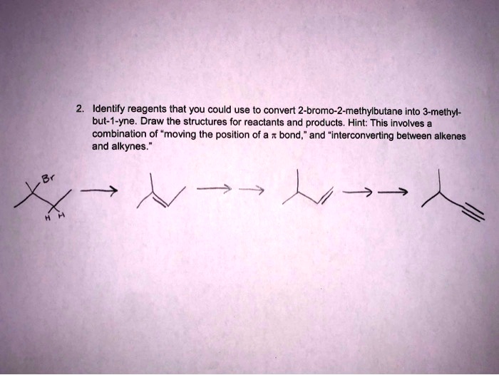 SOLVED: Identify reagents that you could use to convert 2-bromo-2 ...