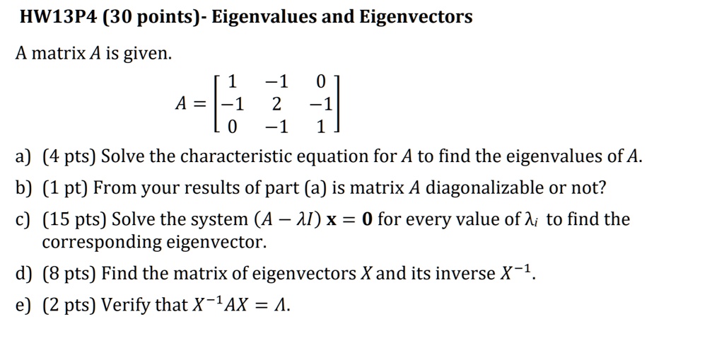hw13p4 30 points eigenvalues and eigenvectors a matrix a is given f1 0 a 1 2 0 1 a 4 pts solve ...