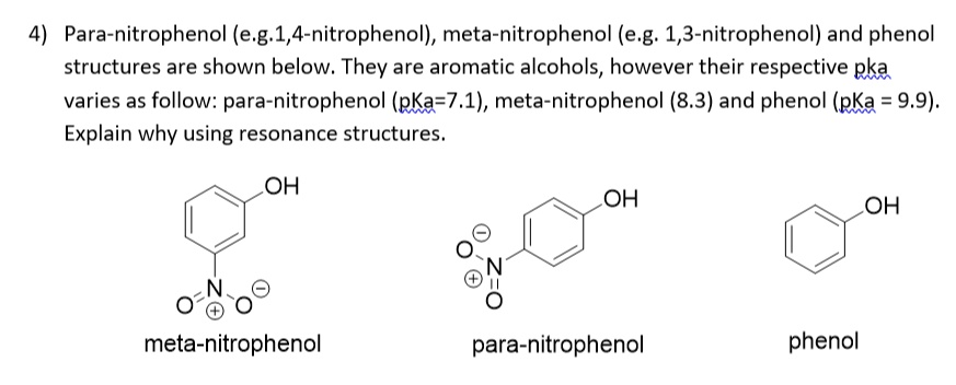 SOLVED: Para-nitrophenol (e.g. 1,4-nitrophenol), meta-nitrophenol (e.g. 1,3-nitrophenol), and ...