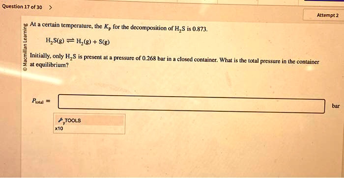SOLVED: Question 17 of 30 Attempt 2 At a certain temperature, the K for ...