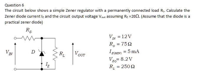 SOLVED: The circuit below shows a simple Zener regulator with a permanently connected load Ru ...