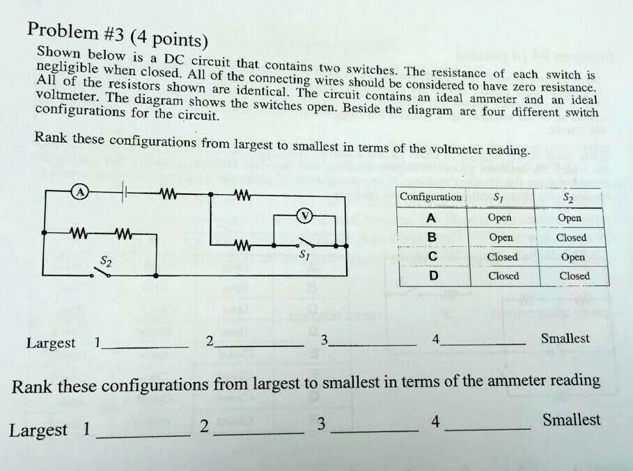 SOLVED: Problem #3 (4 points) Configurations for the circuit. Rank these configurations from ...