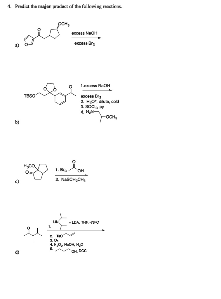 SOLVED: Predict the major product of the following reactions OCHa excess NaOH excess Br2 excess ...
