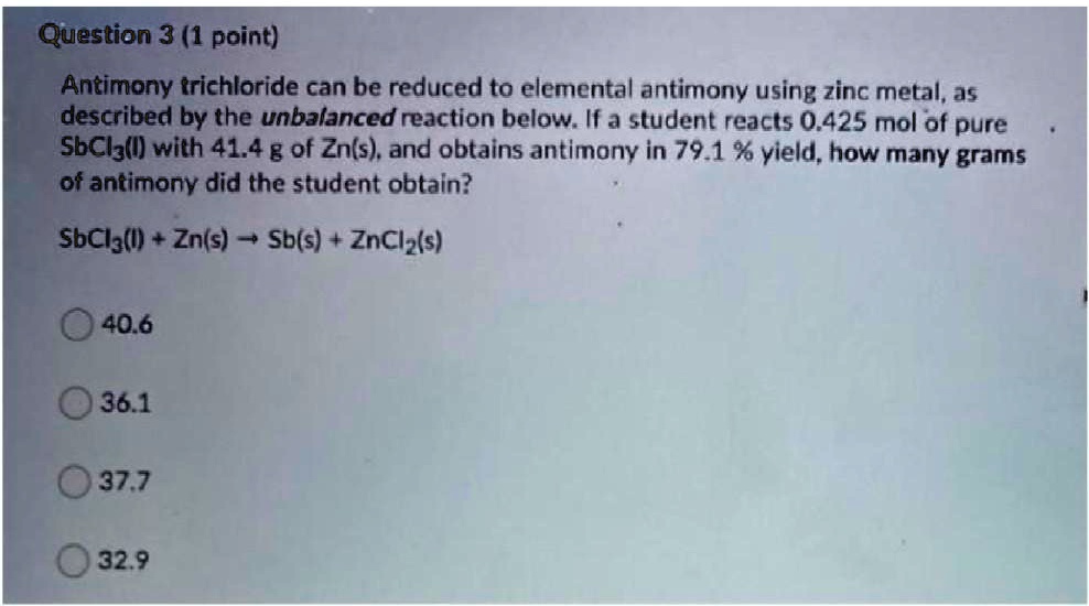 question 3 1 point antimony trichloride can be reduced to elemental ...
