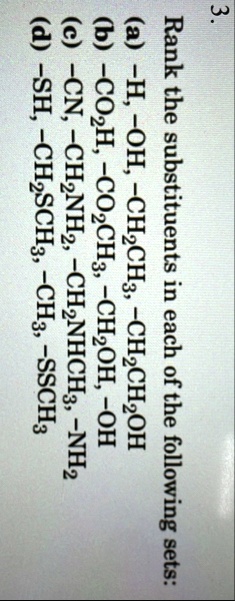 3 rank the substituents in each of the following sets a h oh ch2ch3 ...