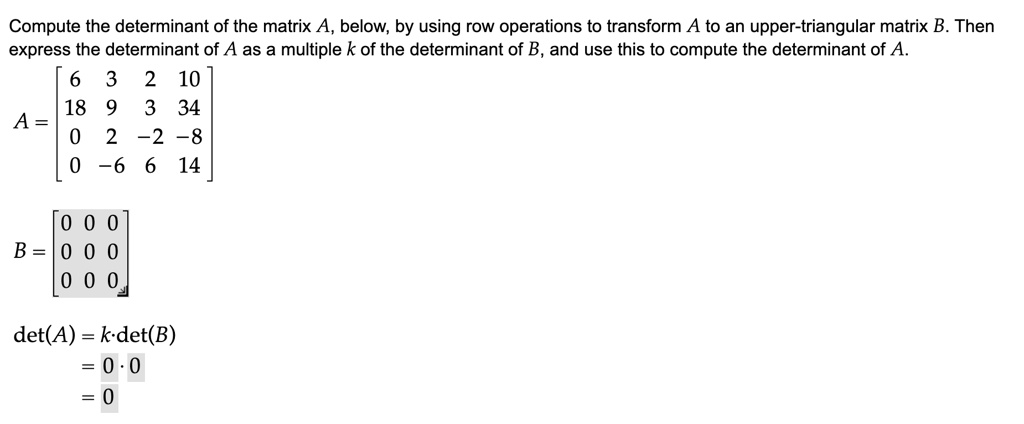 Solved Compute The Determinant Of The Matrix A Below By Using Row 0638