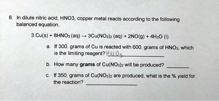SOLVED: In dilute nitric acid, HNO3, copper metal reacts according to ...