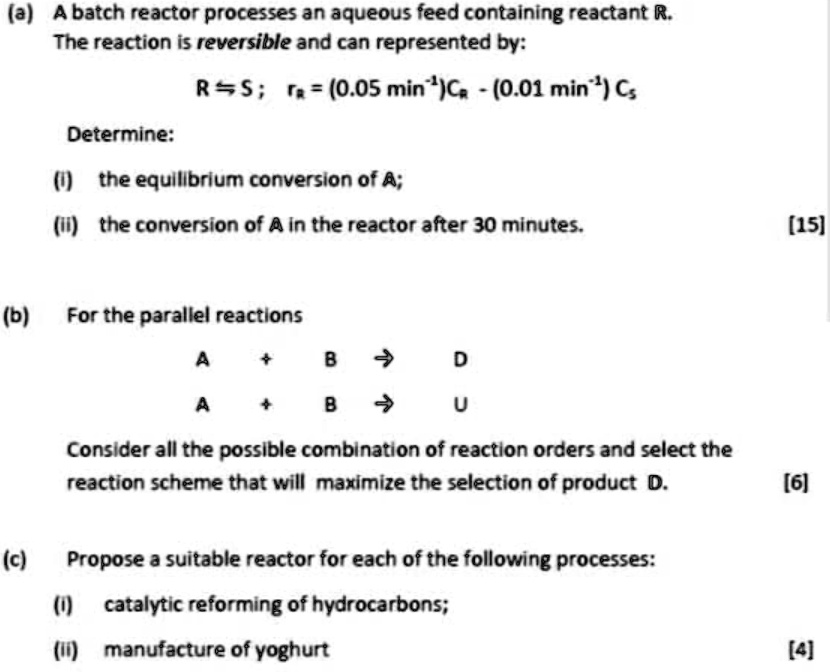 SOLVED: (a) A batch reactor processes an aqueous ieed containing reactant R The reaction is ...