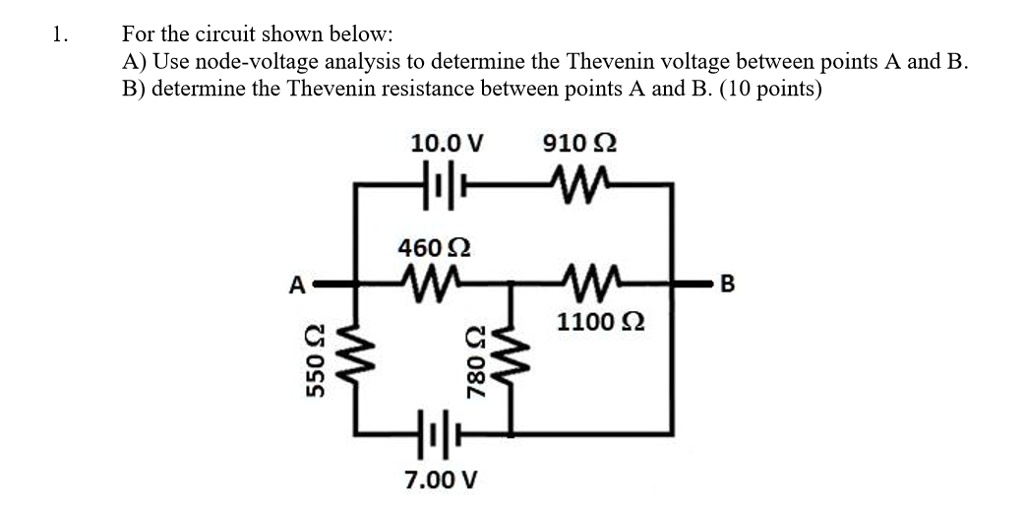 SOLVED: For the circuit shown below: A) Use node-voltage analysis to determine the Thevenin ...