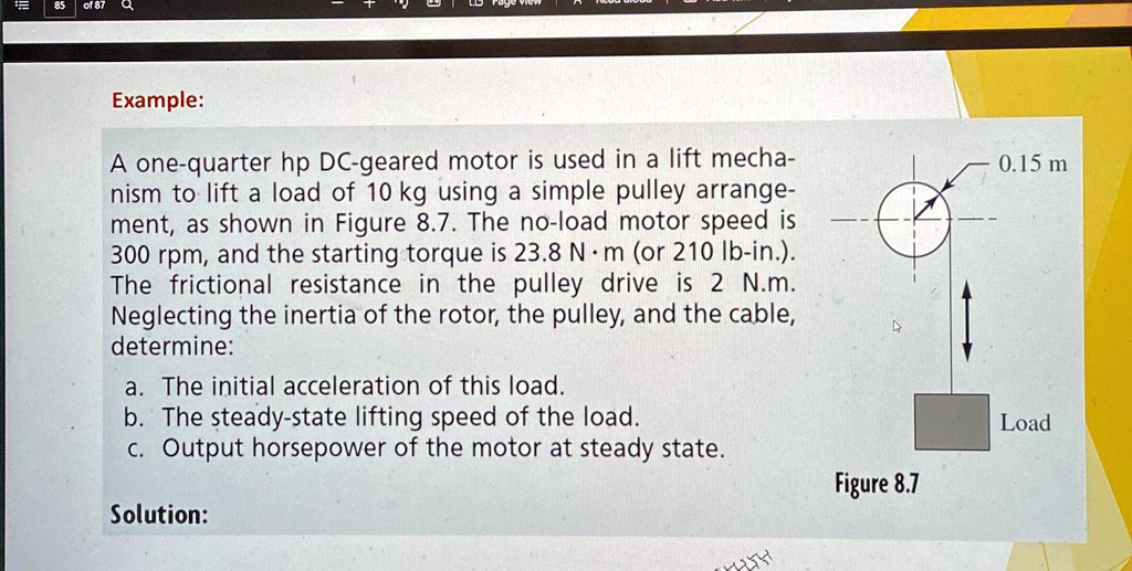 Example: A one-quarter hp DC-geared motor is used in a lift mechanism ...