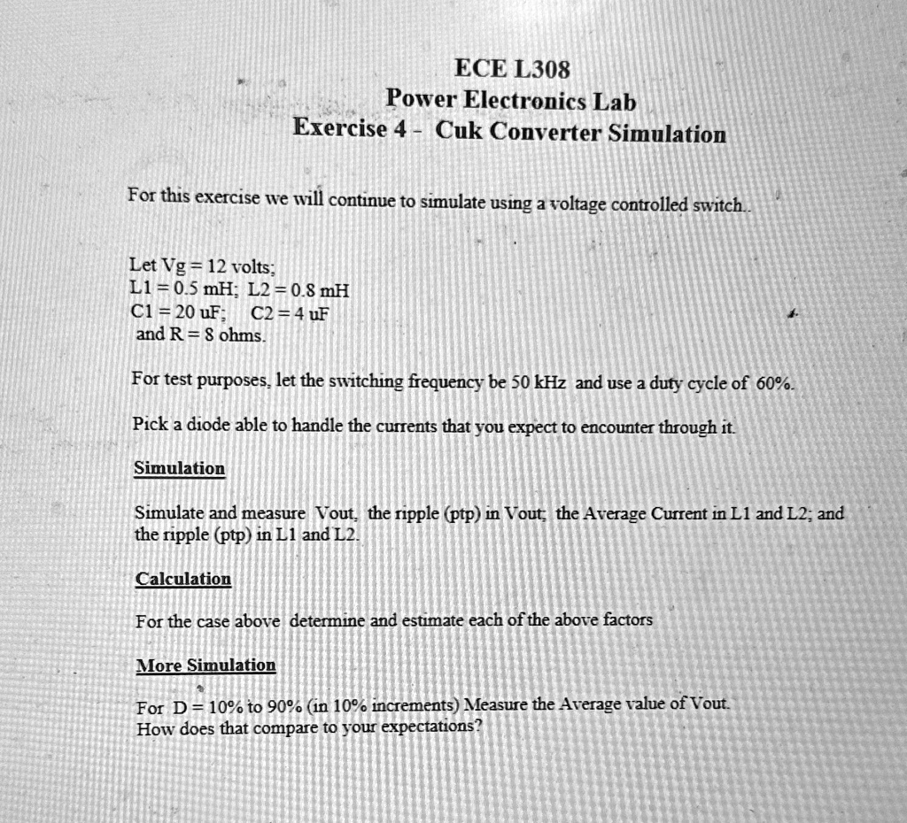 ECE L308 Power Electronics Lab Exercise 4- Cuk Converter Simulation For this exercise we will ...