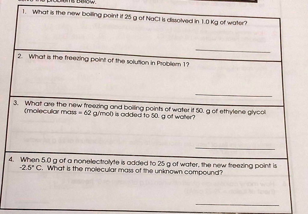 SOLVED: What is the new boiling point if 25 g of NaCl is dissolved in 1 ...